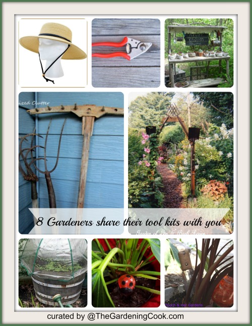 What's in My Garden Tool Kit? - 8 Gardeners Share Their Tools