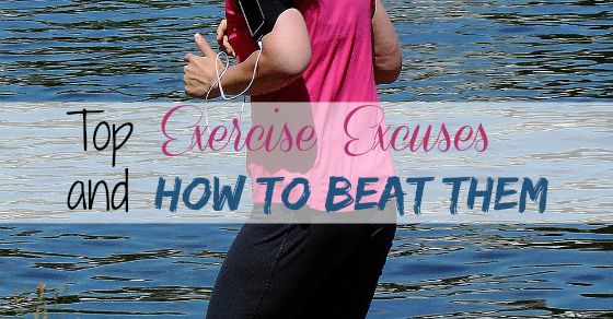 Top Exercise Excuses and Why they are Just Words